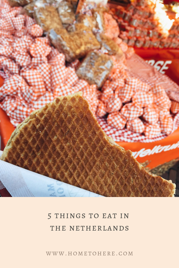 5 things to eat in the Netherlands | Home to Here